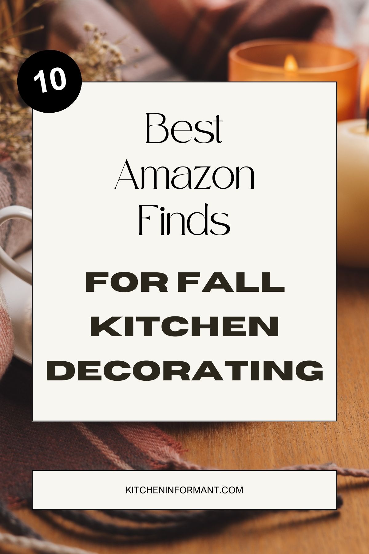 Best Amazon Finds for Fall Kitchen Decorating - Kitchen Informant